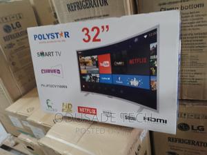 Polystar 32" Curved Smart Tv in Amuwo-Odofin - TV & DVD Equipment ...