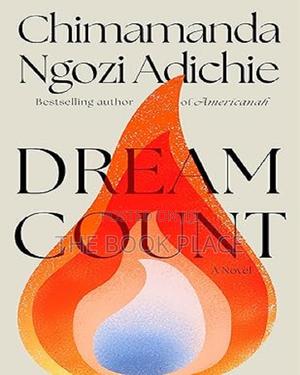 Dream Count: A Novel by Chimamanda Ngozi Adichie in Oshodi - Books ...