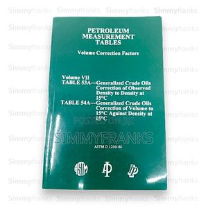 Astm Petroleum Measurement Tables - Volume Vii (Table 53a & 54a) in ...