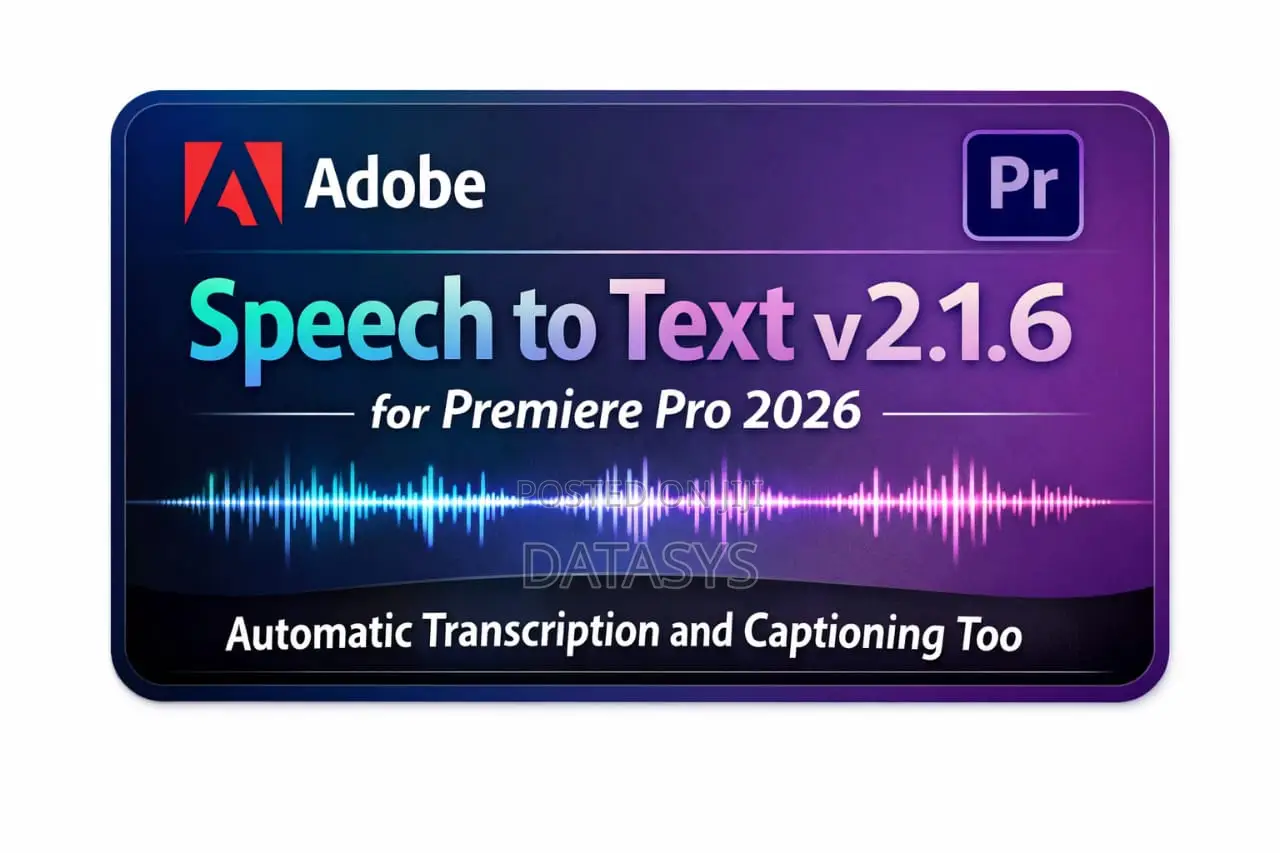 Adobe Speech to Text V2.1.6 for Premiere Pro 2026 don siyarwa - DataSys ...